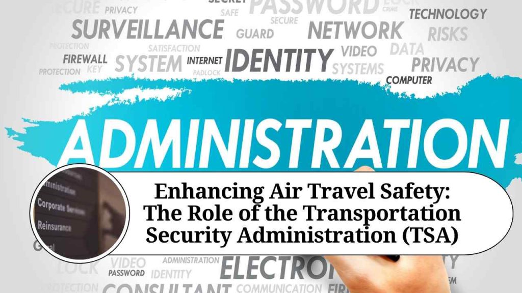 Enhancing Air Travel Safety: The Role of the Transportation Security ...