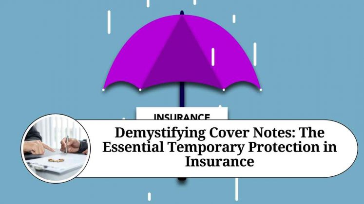Demystifying Cover Notes: The Essential Temporary Protection in ...