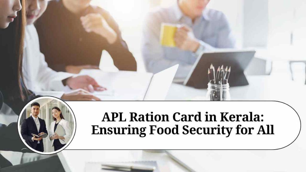 APL Ration Card in Kerala: Ensuring Food Security for All - Marg ERP Blog