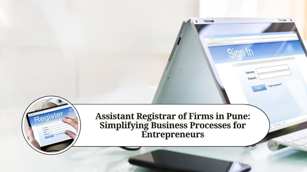 Assistant Registrar of Firms in Pune: Simplifying Business Processes ...