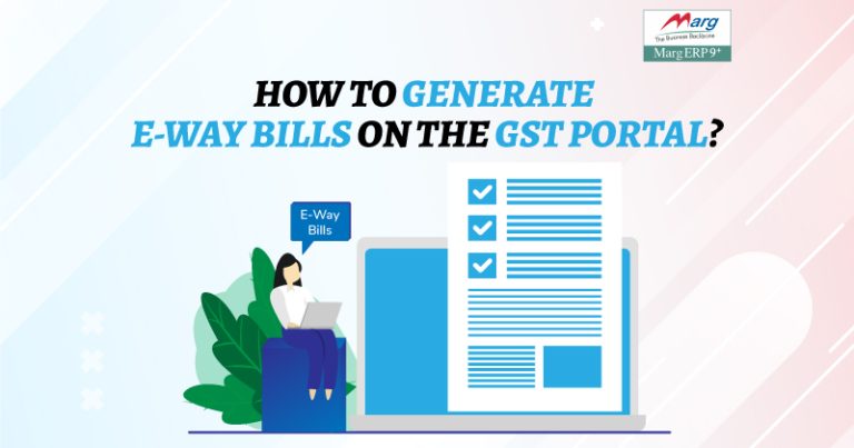 How to Generate e-Way Bills on the GST Portal?
